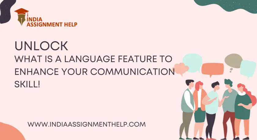 Unlock What is a Language Feature to Enhance Your Communication Skill!
